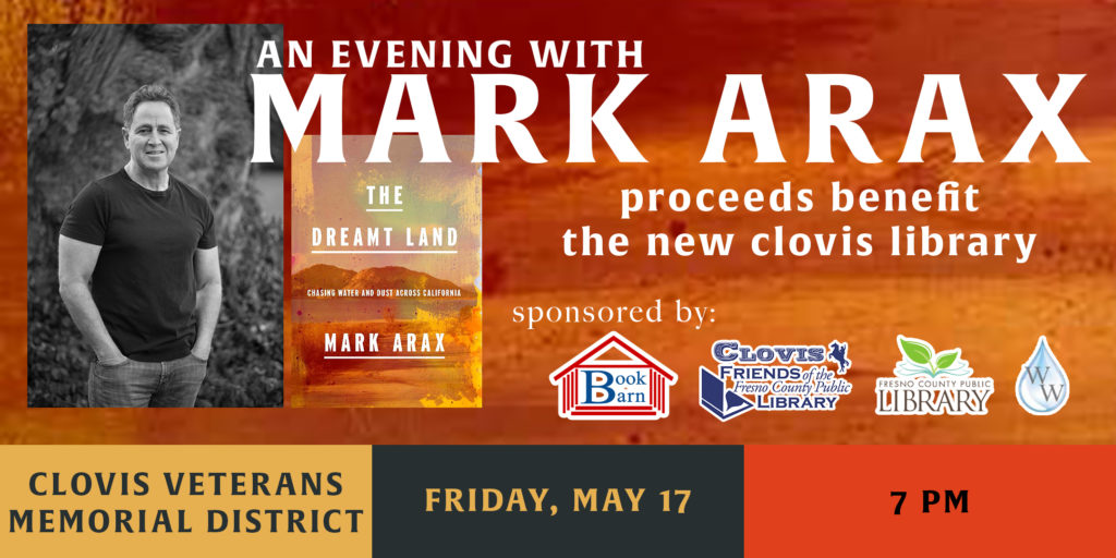 An Evening with Mark Arax - Friends of the Fresno County Public Library